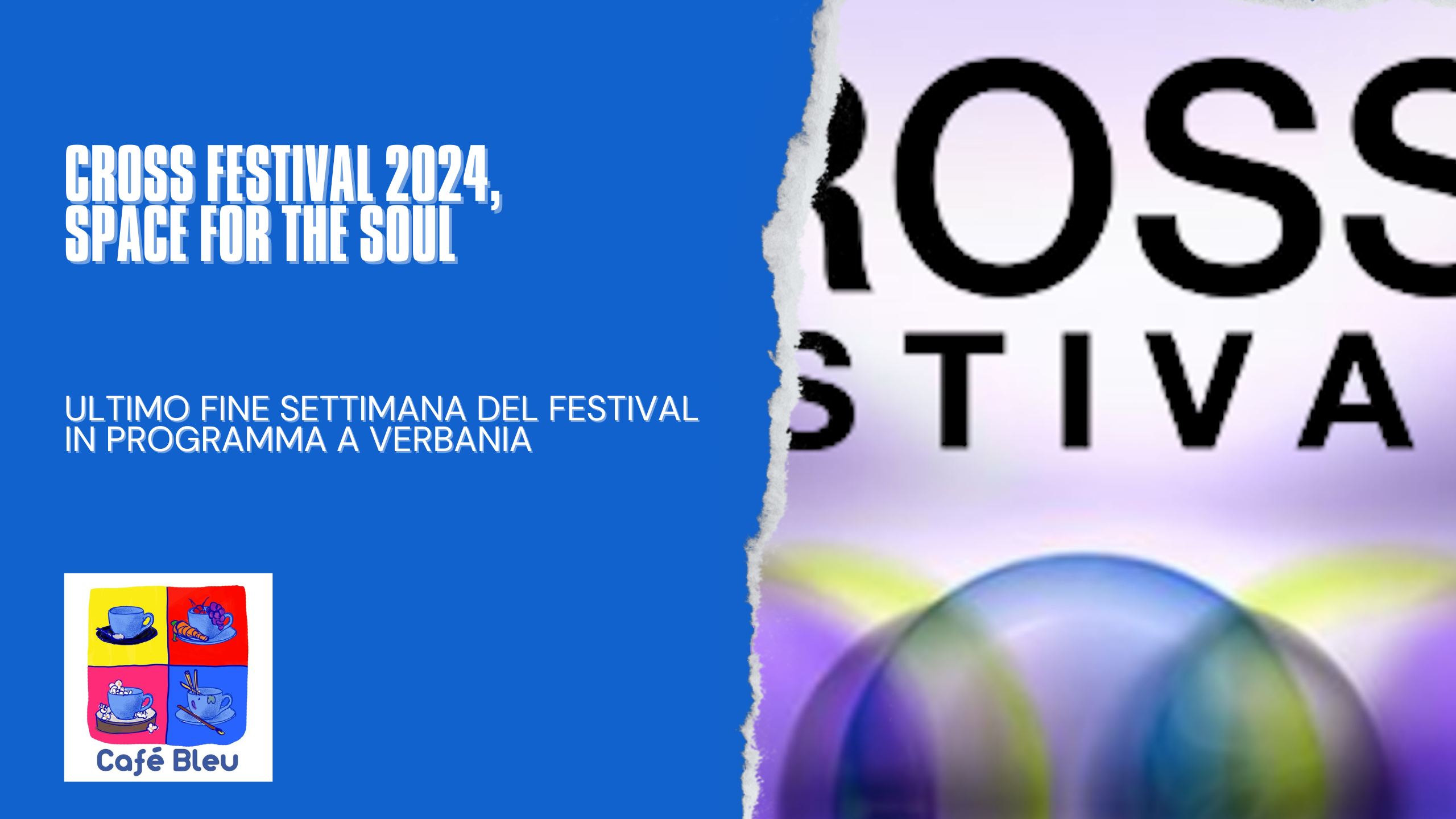 Cross Festival 2024: arti e spiritualità sul Lago Maggiore | Radio RBE